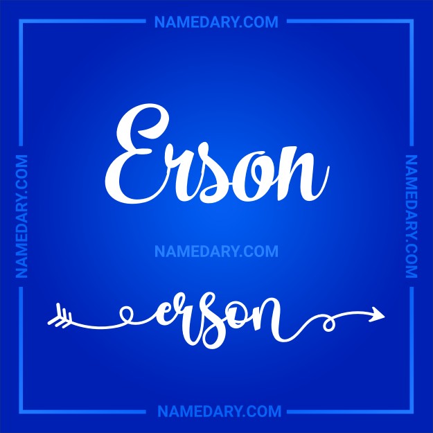 Erson: Meaning, Origin, Traits & More | Namedary