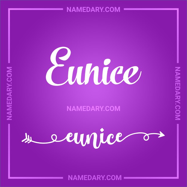 Eunice: Meaning, Origin, Traits & More | Namedary