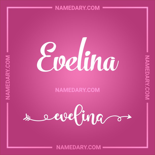 Evelina Name Meaning, Personality & Popularity – Full Breakdown