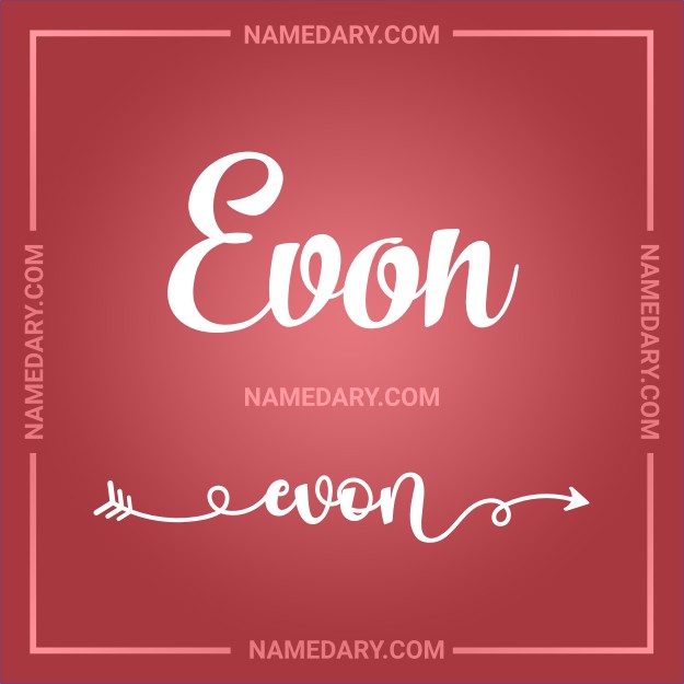 Evon: Meaning, Origin, Traits & More | Namedary
