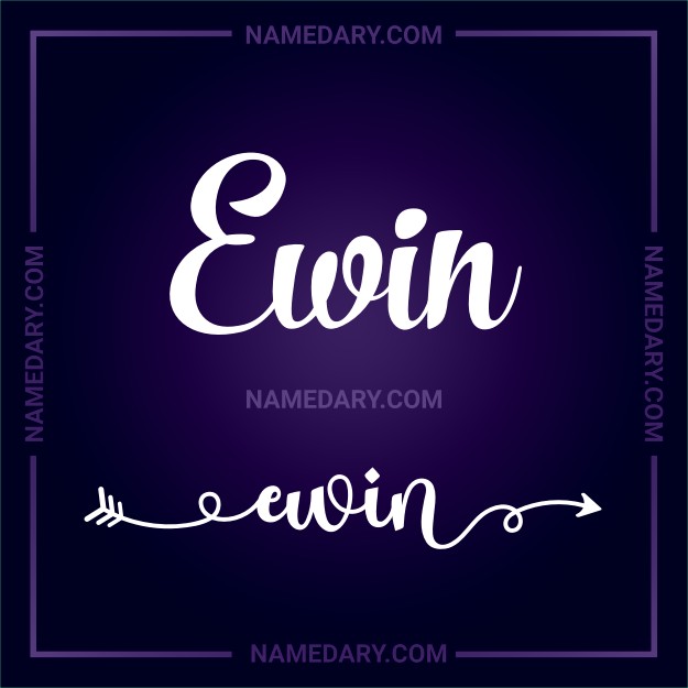 Ewin: Meaning, Origin, Traits & More | Namedary