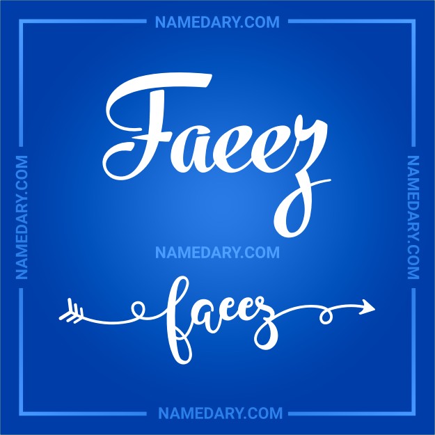 Faeez: Meaning, Origin, Traits & More | Namedary