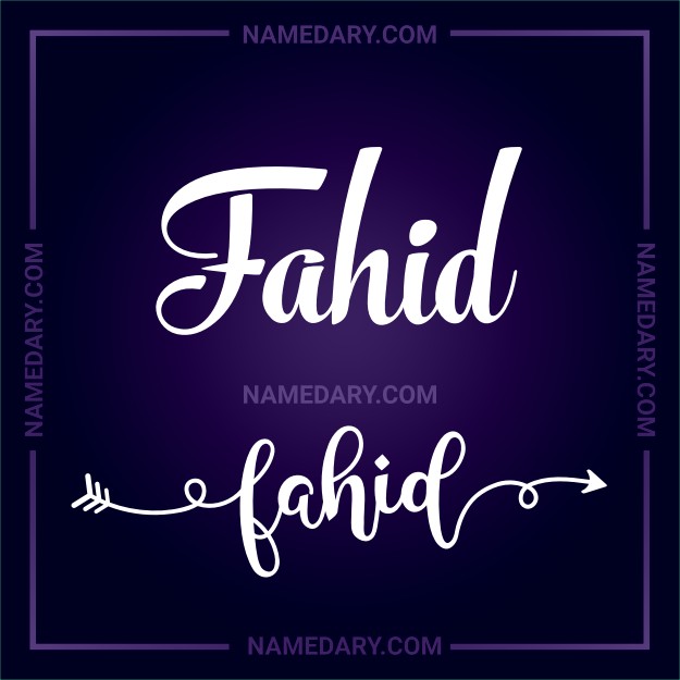Fahid: Meaning, Origin, Traits & More | Namedary