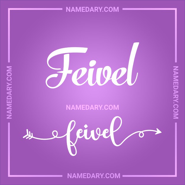 Feivel: Meaning, Origin, Traits & More | Namedary