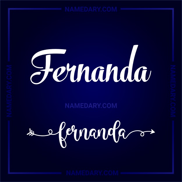 Fernanda: Meaning, Origin, Traits & More | Namedary