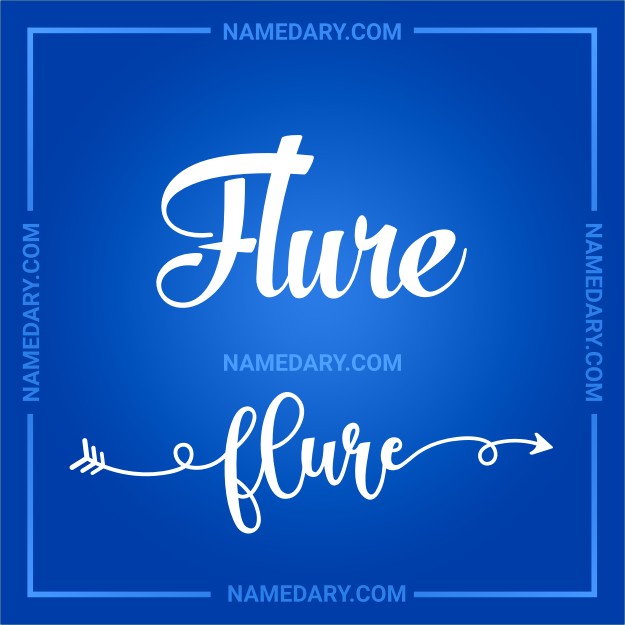 Flure: In-Depth Name Meaning, Popularity Trends, and More Insights