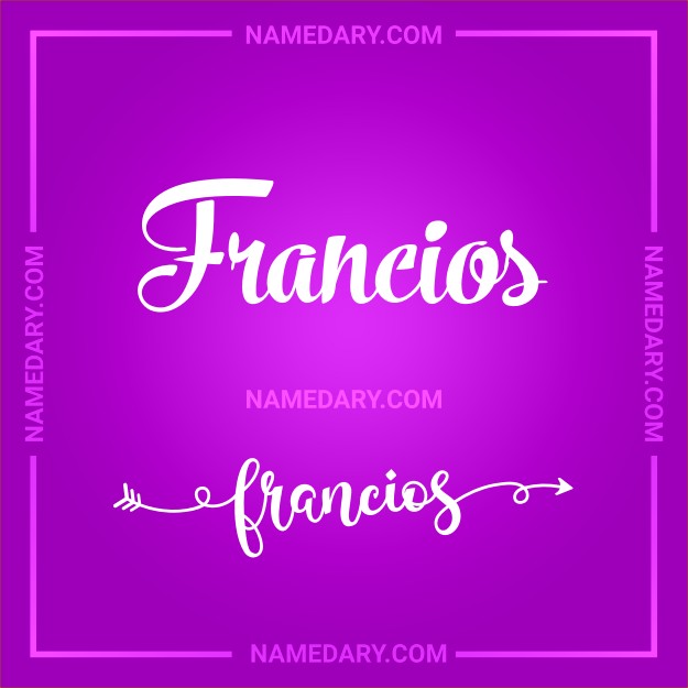 Francios: Meaning, Origin, Traits & More | Namedary