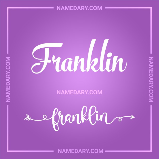 Franklin: Meaning, Origin, Traits & More | Namedary