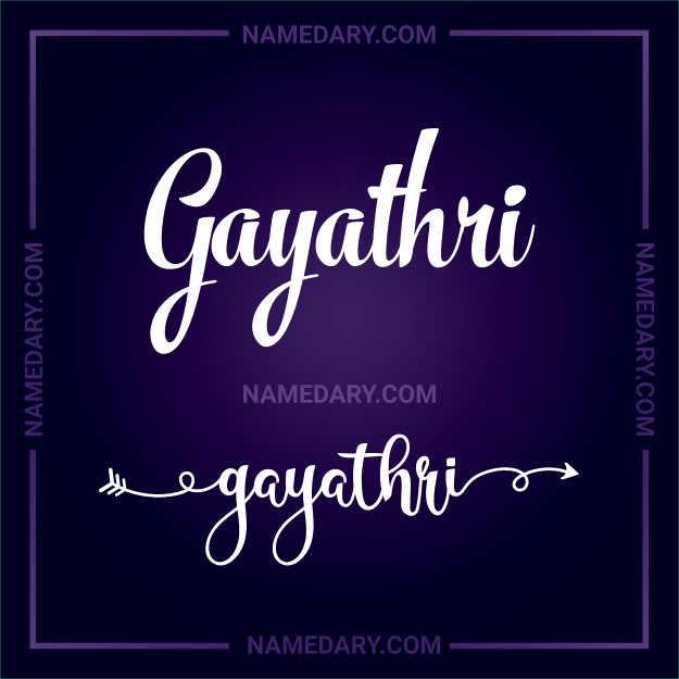 Gayathri: Meaning, Origin, Traits & More | Namedary