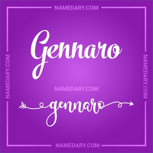 Gennaro: Meaning, Origin, Traits & More | Namedary