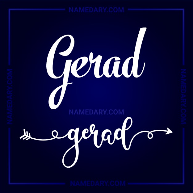 Gerad: Meaning, Origin, Traits & More | Namedary