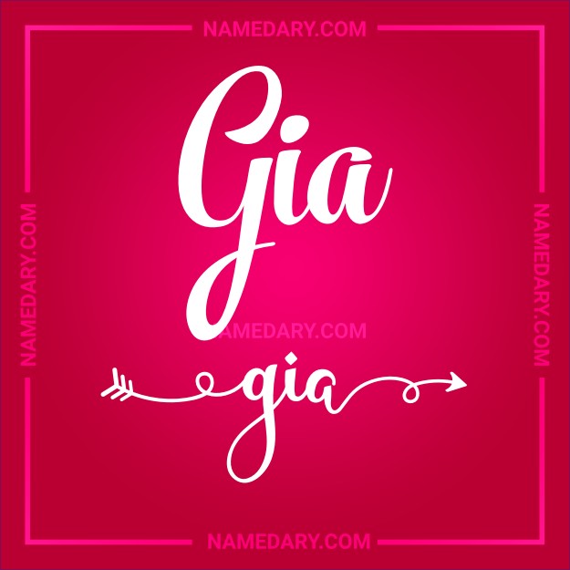 Gia: Meaning, Origin, Traits & More | Namedary