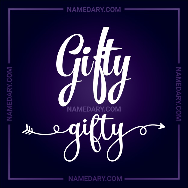 Gifty: Meaning, Origin, Traits & More | Namedary