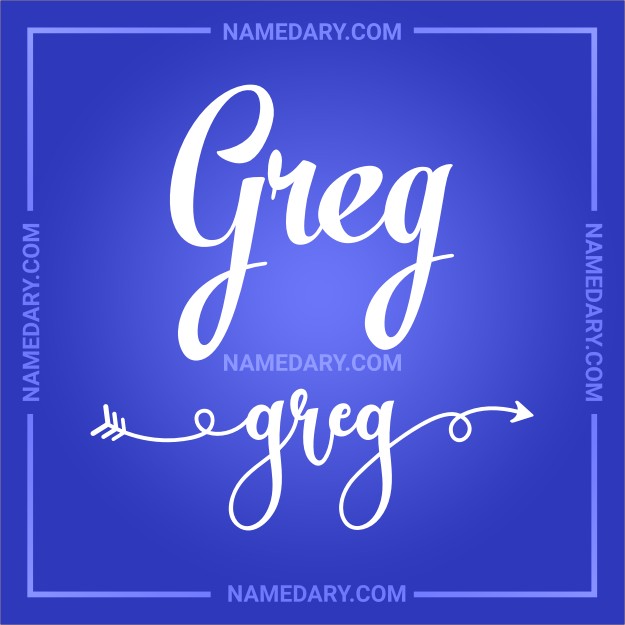 Greg: Meaning, Origin, Traits & More | Namedary