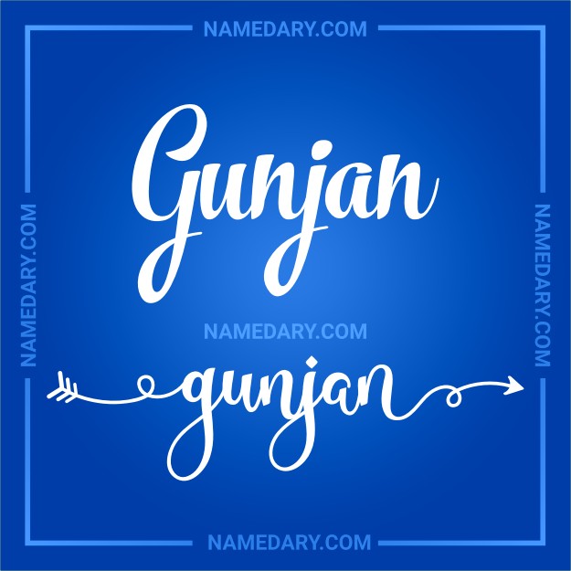 Gunjan: Meaning, Origin, Traits & More | Namedary