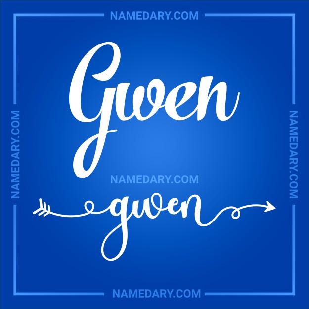 Gwen: Meaning, Origin, Traits & More | Namedary