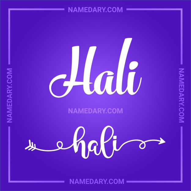 Hali: Meaning, Origin, Traits & More | Namedary
