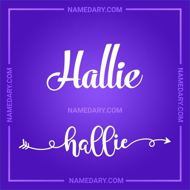Hallie: Meaning, Origin, Traits & More | Namedary