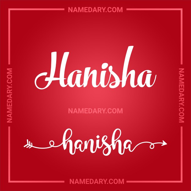 Hanisha: Meaning, Origin, Traits & More | Namedary