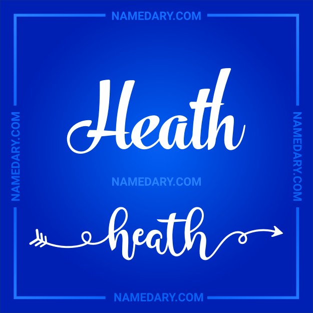 Heath: Meaning, Origin, Traits & More | Namedary