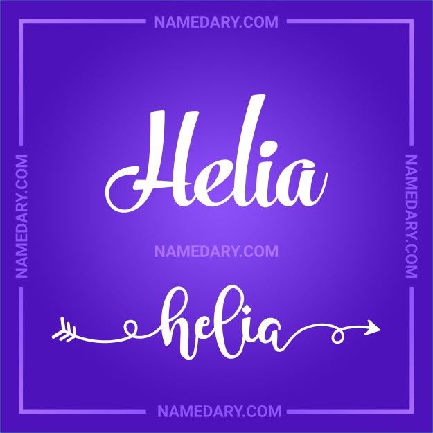Helia: Meaning, Origin, Traits & More | Namedary