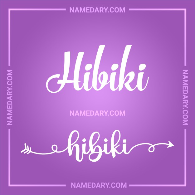 Hibiki: Meaning, Origin, Traits & More | Namedary