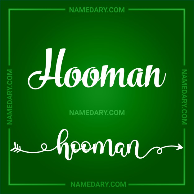 Hooman: Meaning, Origin, Traits & More | Namedary