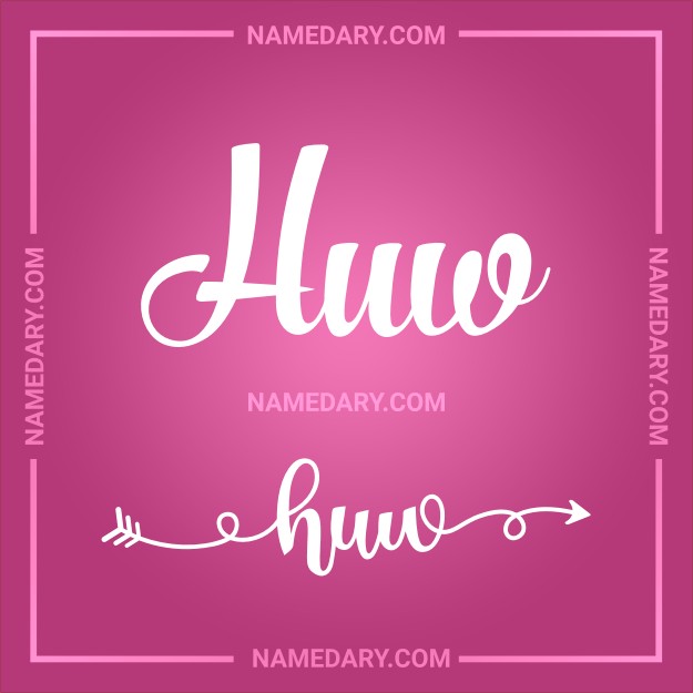 Huw: Meaning, Origin, Traits & More | Namedary