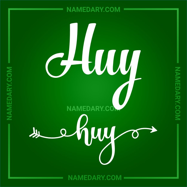 Huy: Meaning, Origin, Traits & More | Namedary