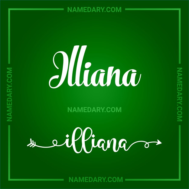 Illiana: Meaning, Origin, Traits & More | Namedary