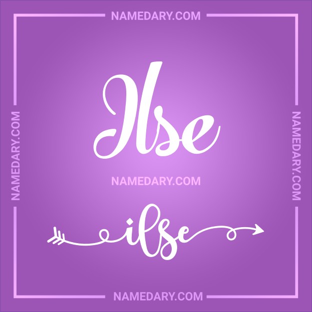 Ilse: Meaning, Origin, Traits & More | Namedary