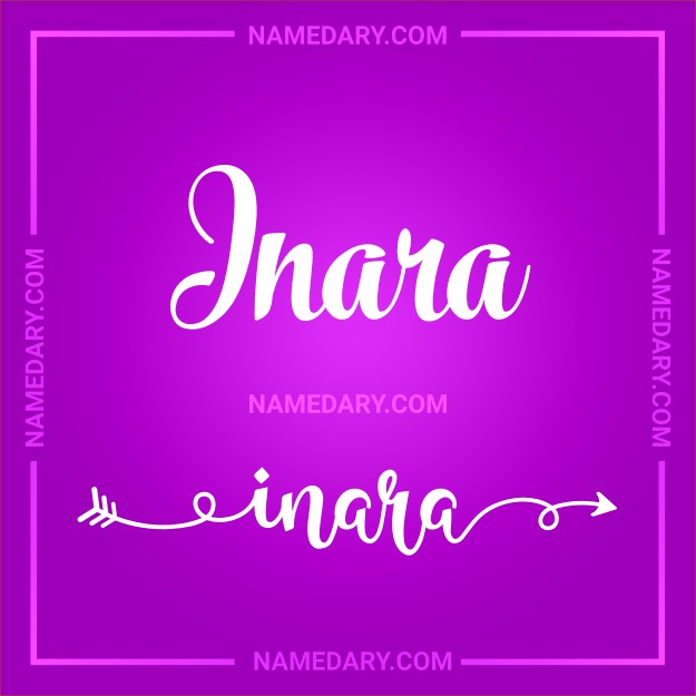 Inara: Meaning, Origin, Traits & More | Namedary