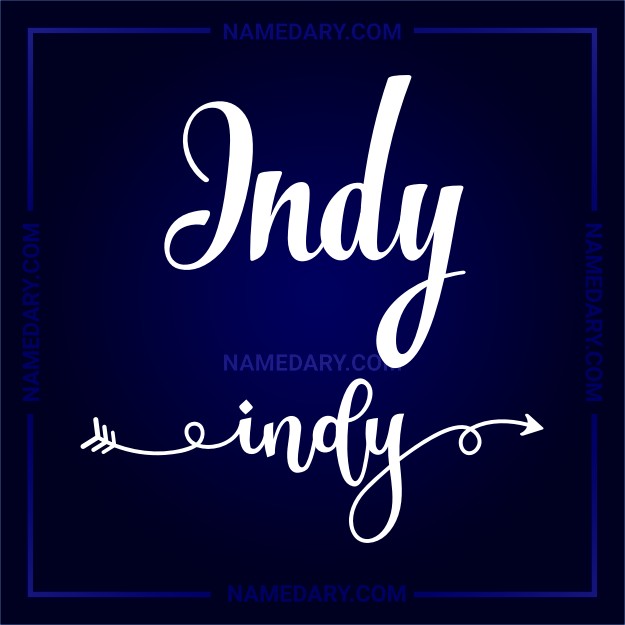 Indy - Name meaning, Popularity, Personality, and More