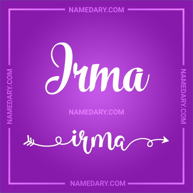 Irma: Meaning, Origin, Traits & More | Namedary