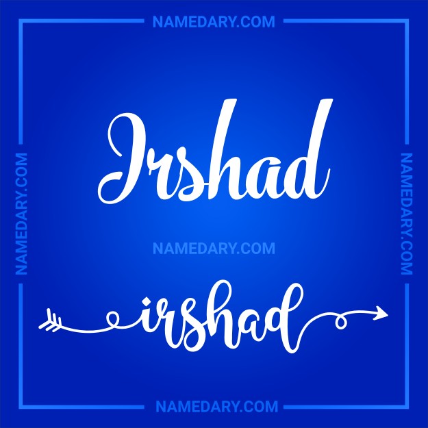 Irshad: Meaning, Origin, Traits & More | Namedary