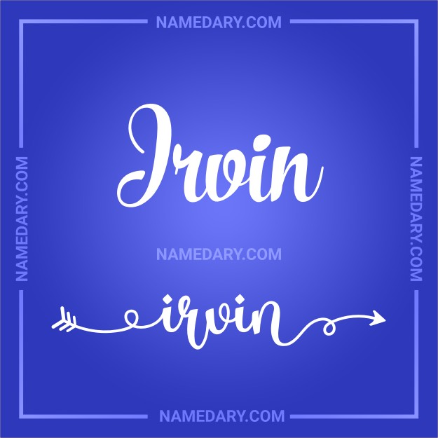 Irvin: In-Depth Name Meaning, Popularity Trends, and More Insights