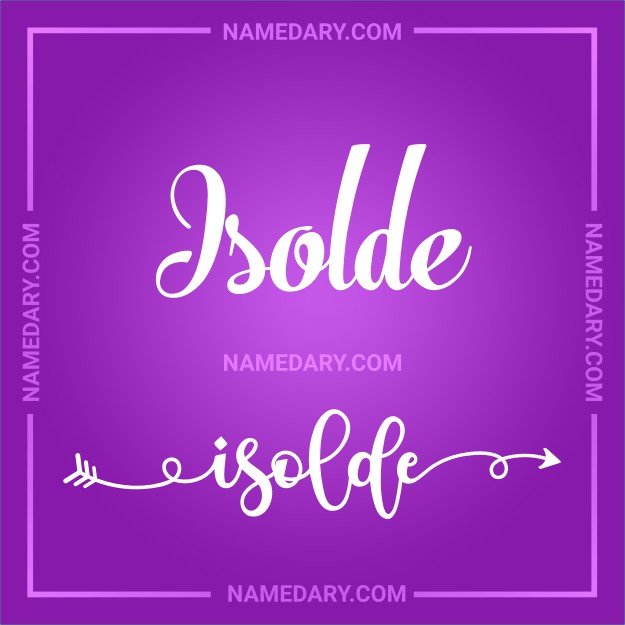 Isolde: Meaning, Origin, Traits & More | Namedary