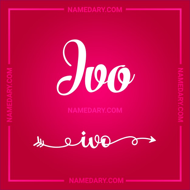 Ivo: Meaning, Origin, Traits & More | Namedary