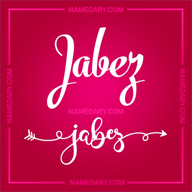 Jabez: Meaning, Origin, Traits & More | Namedary