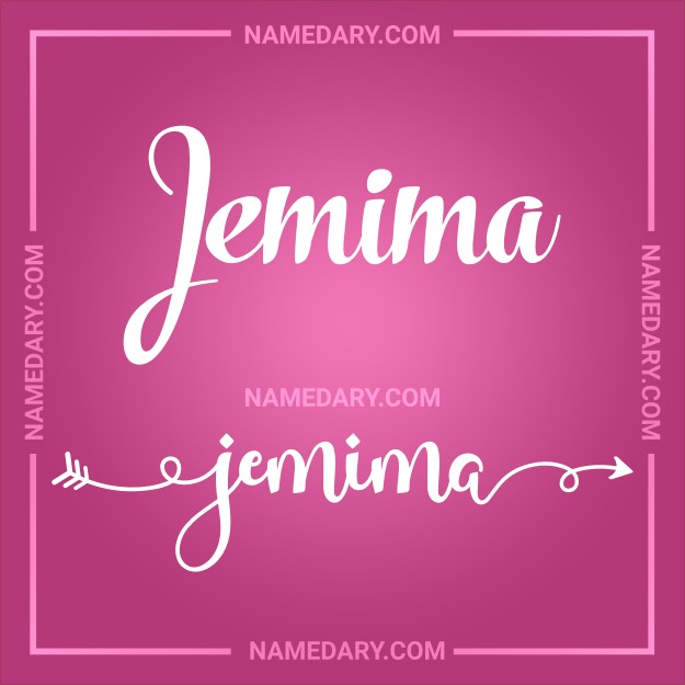 Jemima: Meaning, Origin, Traits & More | Namedary