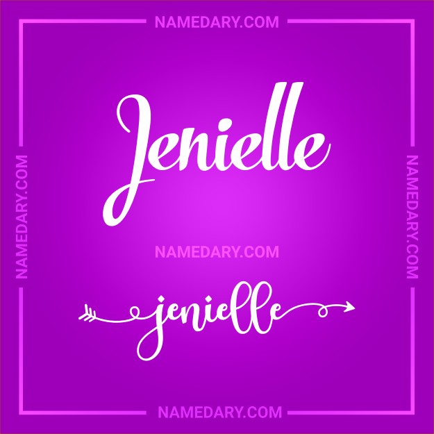 Jenielle: Meaning, Origin, Traits & More | Namedary
