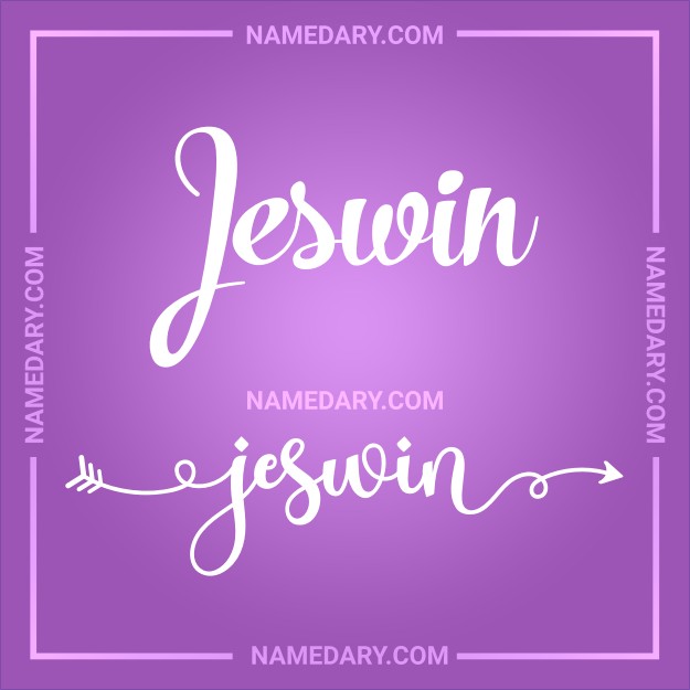 Jeswin: Meaning, Origin, Traits & More | Namedary