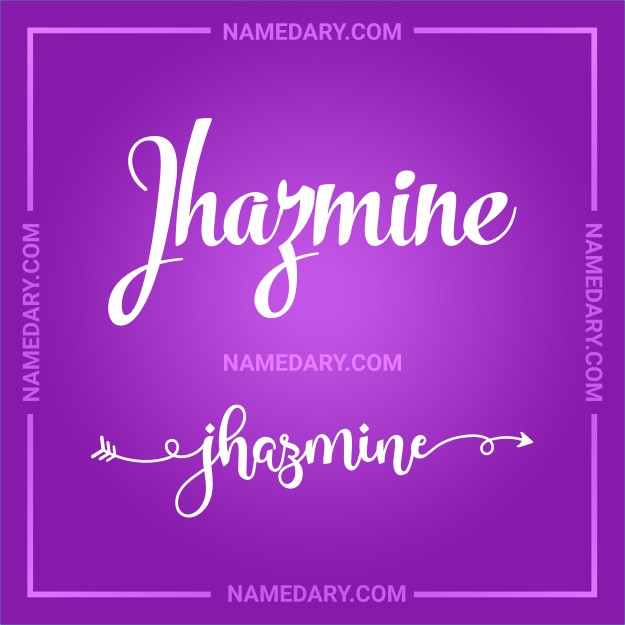 Jhazmine: Meaning, Origin, Traits & More | Namedary