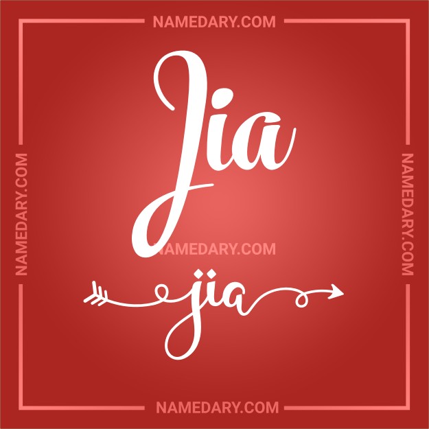 Jia: Meaning, Origin, Traits & More | Namedary