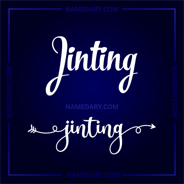 Jinting: Meaning, Origin, Traits & More | Namedary