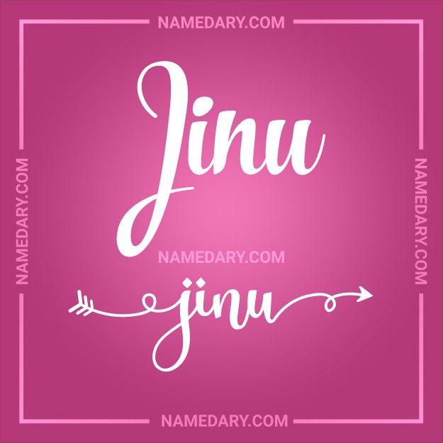 Jinu: Meaning, Origin, Traits & More | Namedary