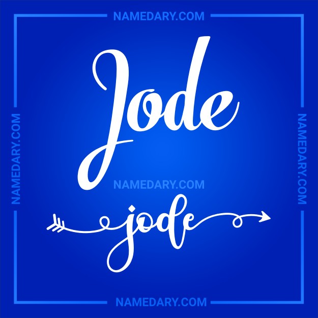 Jode: Meaning, Origin, Traits & More | Namedary