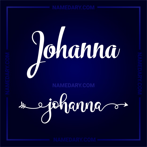 Johanna: Meaning, Origin, Traits & More | Namedary
