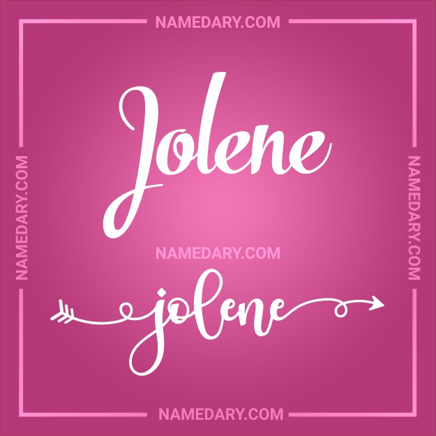 Jolene: Meaning, Origin, Traits & More | Namedary