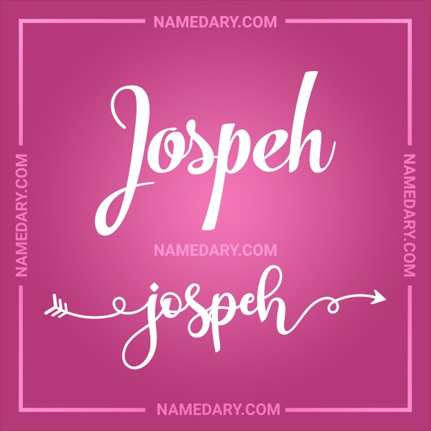 Jospeh: Meaning, Origin, Traits & More | Namedary